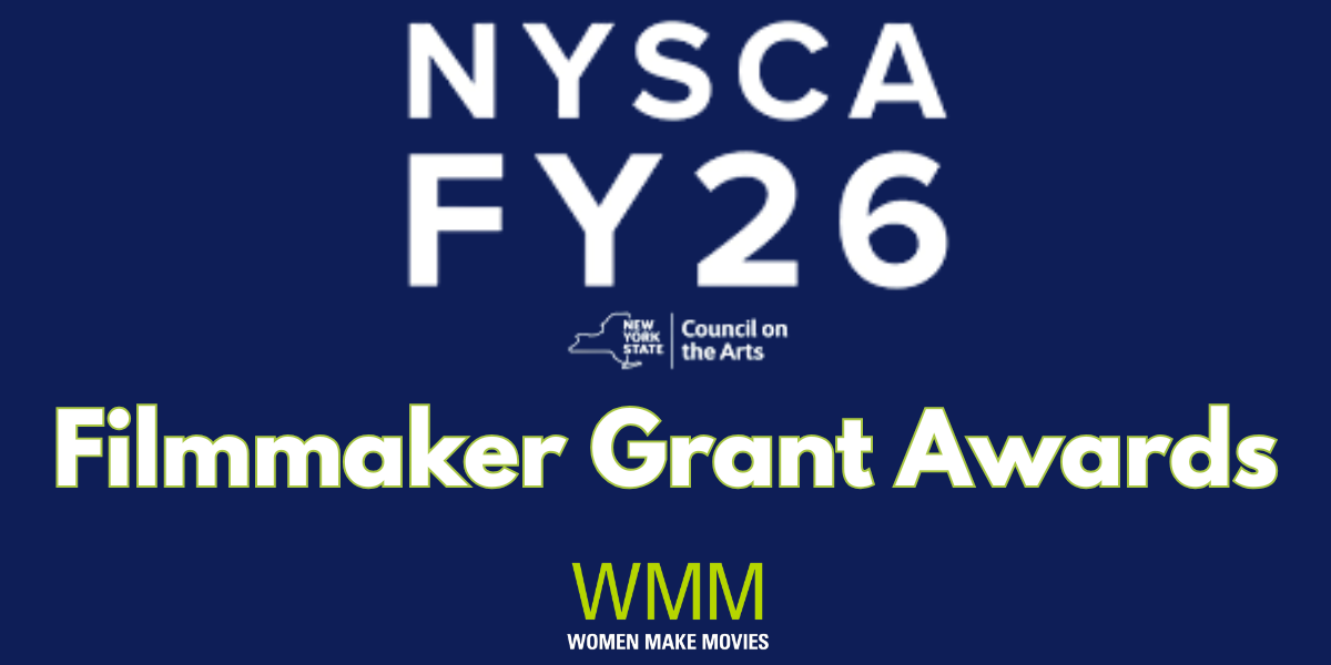 24 New York Projects Receive NYSCA Grants | Women Make Movies